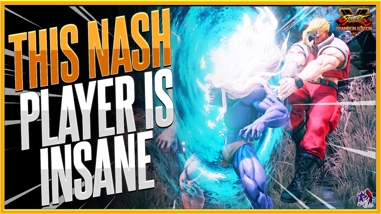 This Nash Player Is Insane | SFV Champion Edition - Gavthemadtitan Nash ...