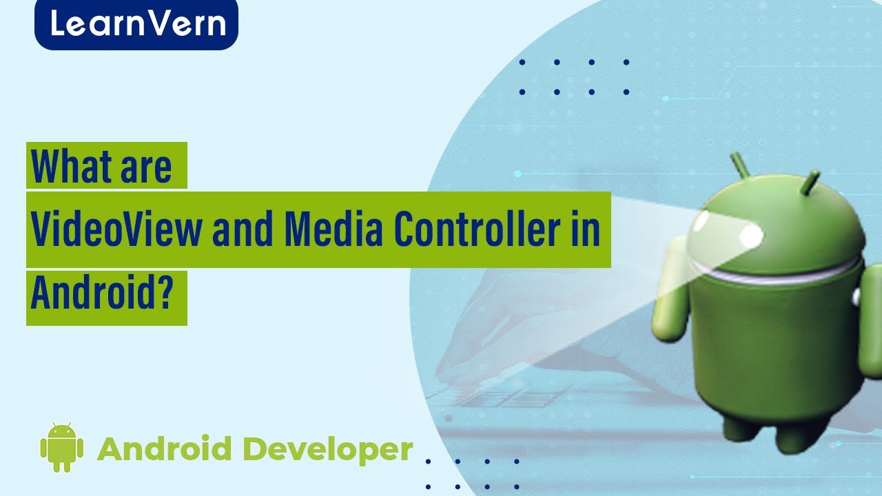 What are VideoView and Media Controller in Android? Free Tutorial in ...