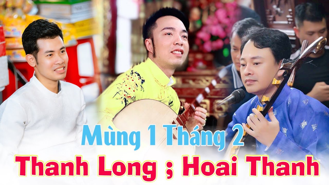 MÙNG 1 THÁNG 2 XUÂN ẤT TỴ 2025 . SONG CA THANH LONG HOÀI THANH . DÂNG ...