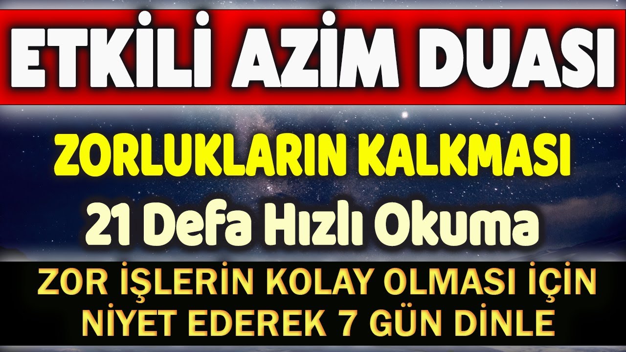 AZİM DUASI 21 DEFA DİNLE Faziletli Dualar - YouTube