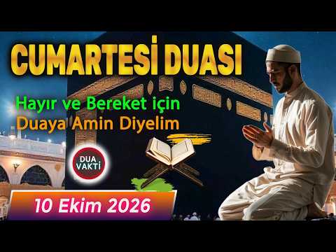 CUMARTESİ DUASINI DİNLE Şifalı Dualar Vakti