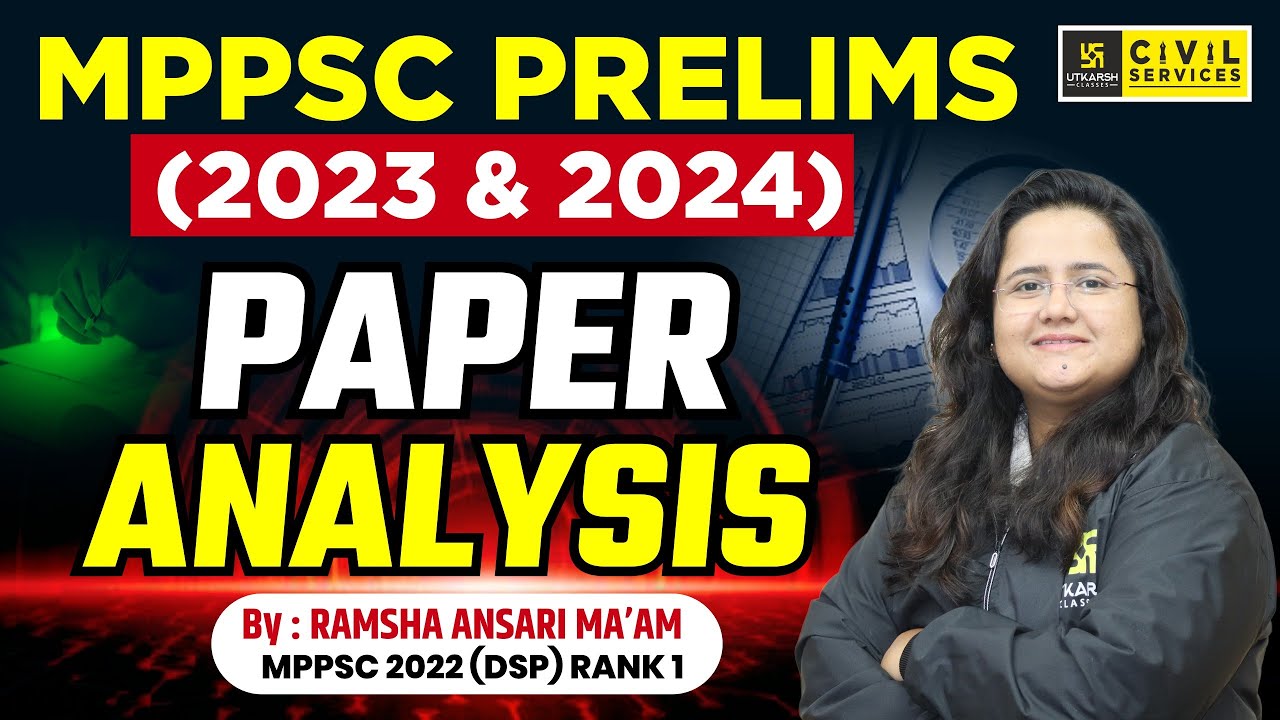 MPPSC Pre (2023 & 2024) | Paper & Trend Analysis | By Ramsha Anshari ...
