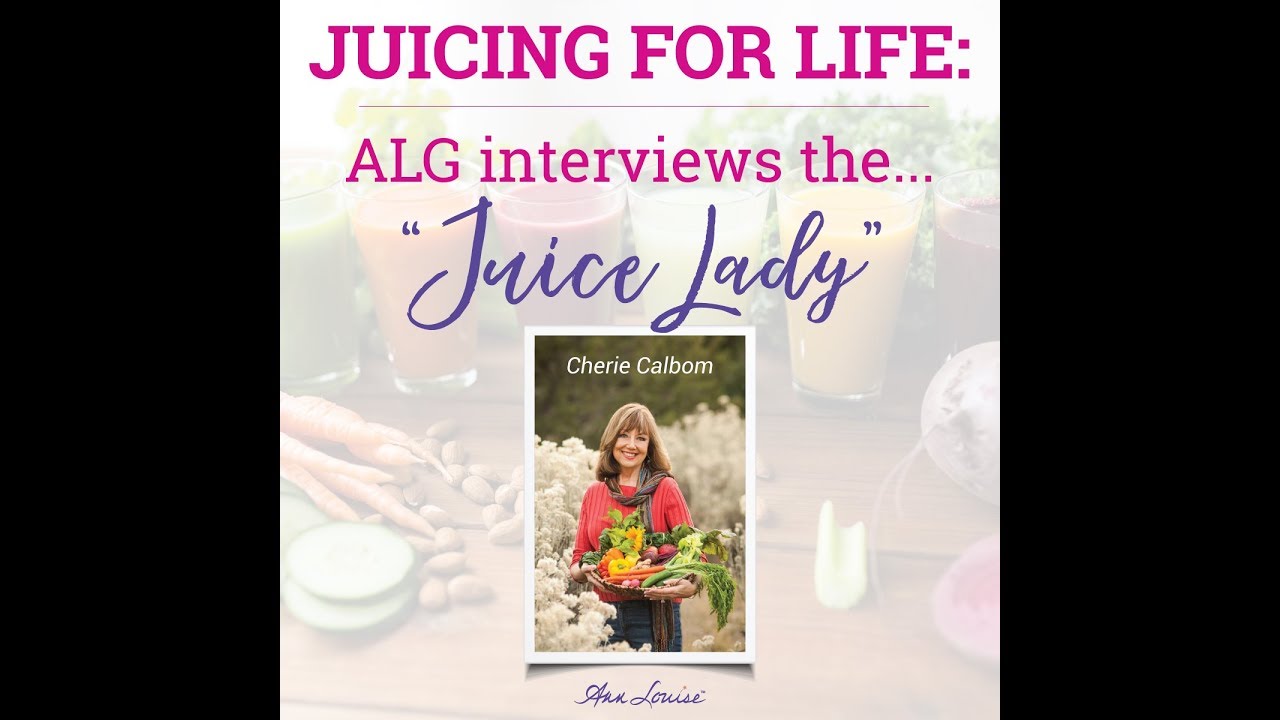 The Juice Lady Explains Why There is a Place for Juicing in All Diets ...