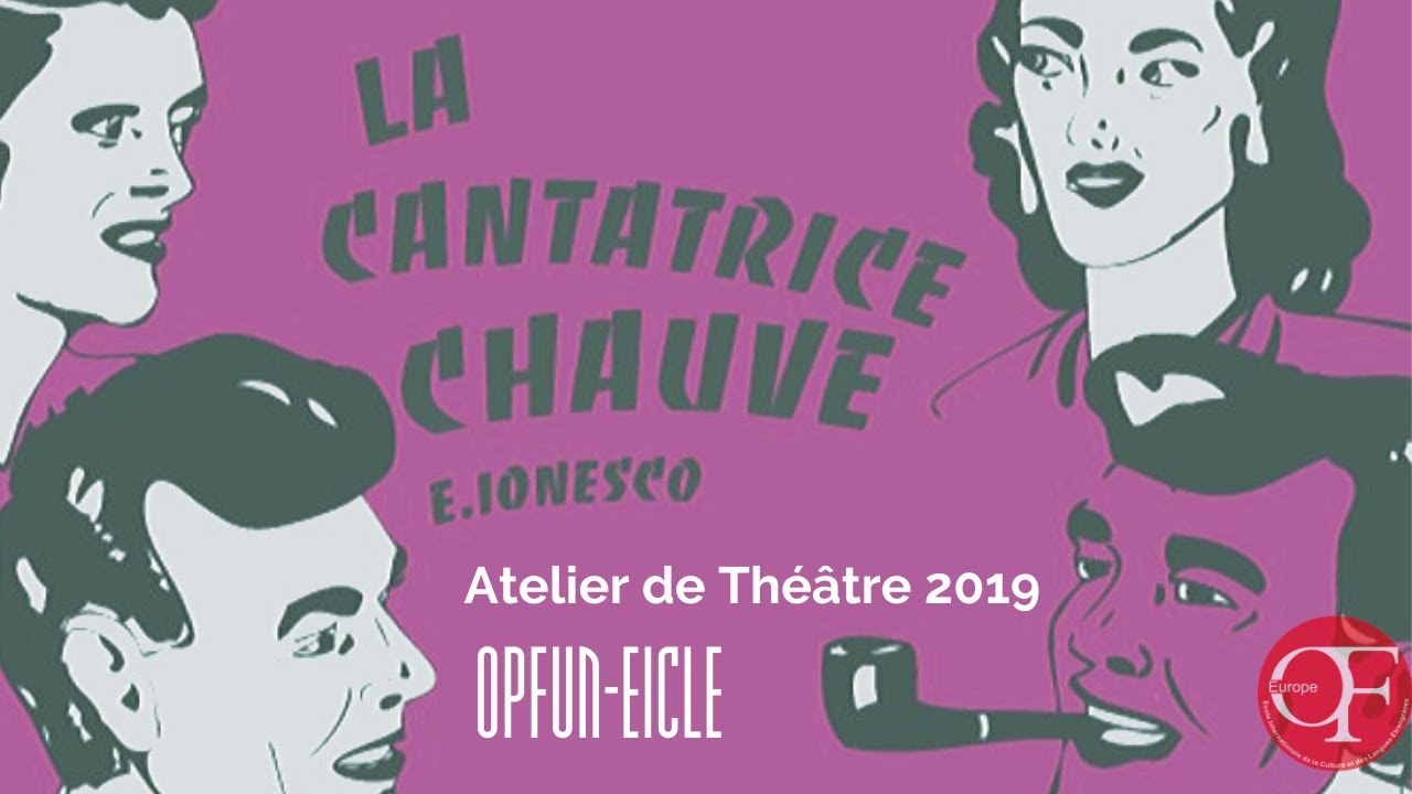 Scène Cantatrice Chauve Opfun EICLE 2019 - YouTube