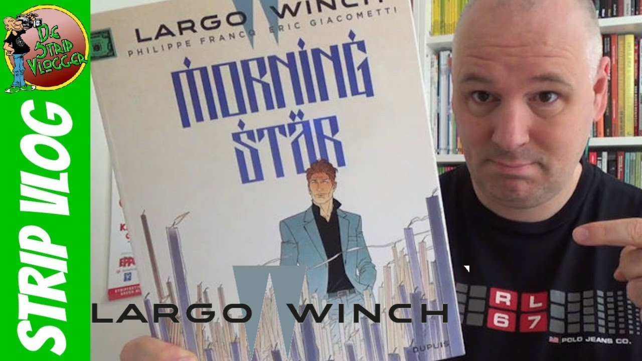 Largo Winch - Morning Star | Strip Vlog #296 - YouTube