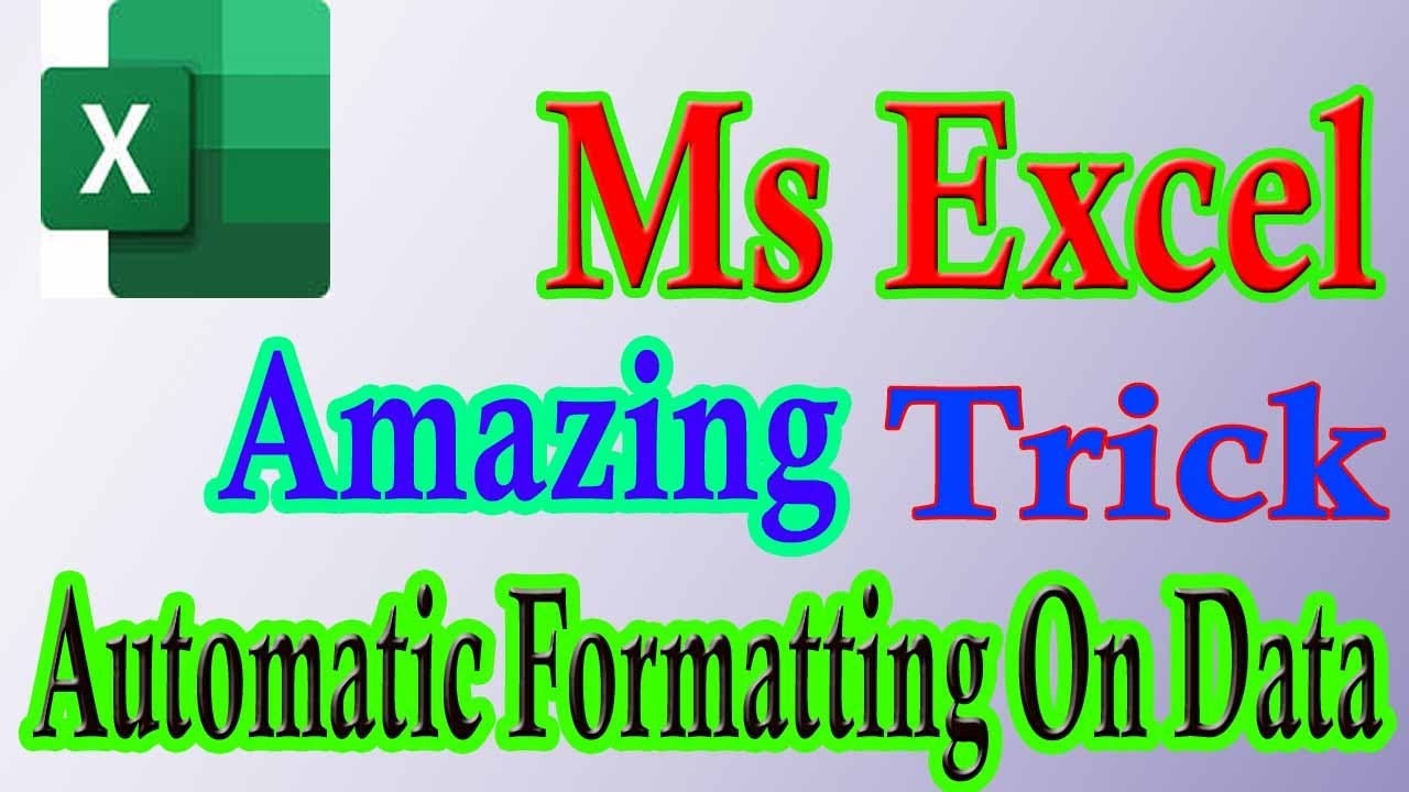How To Apply Automatic Formatting On Data(Ms Excel Amazing trick) - YouTube