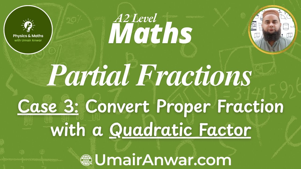 Case 3: Learn how to Convert a Proper Fraction with a quadratic factor ...
