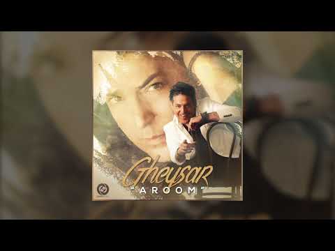 Gheysar - Aroom OFFICIAL TRACK