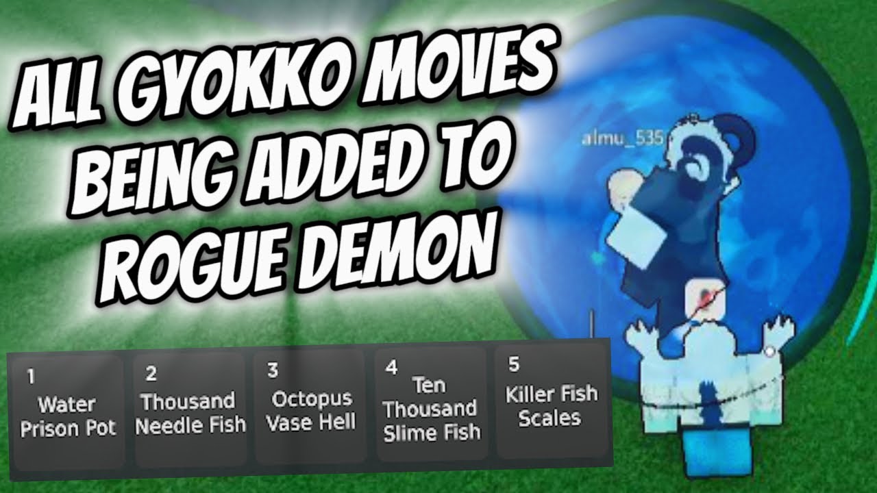ALL GYOKKO MOVES BEING ADDED TO ROGUE DEMON - YouTube