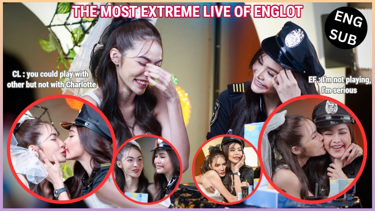 [EngLot] ENGFA KISSED CHARLOTTE ON THE LIPS During ELOVA | THE MOST ...