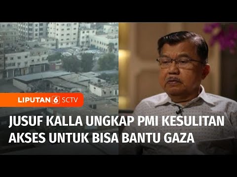 Ketum PMI Jusuf Kalla Nyatakan PMI akan Bantu Korban Perang di Gaza Palestina | Liputan 6 - YouTube