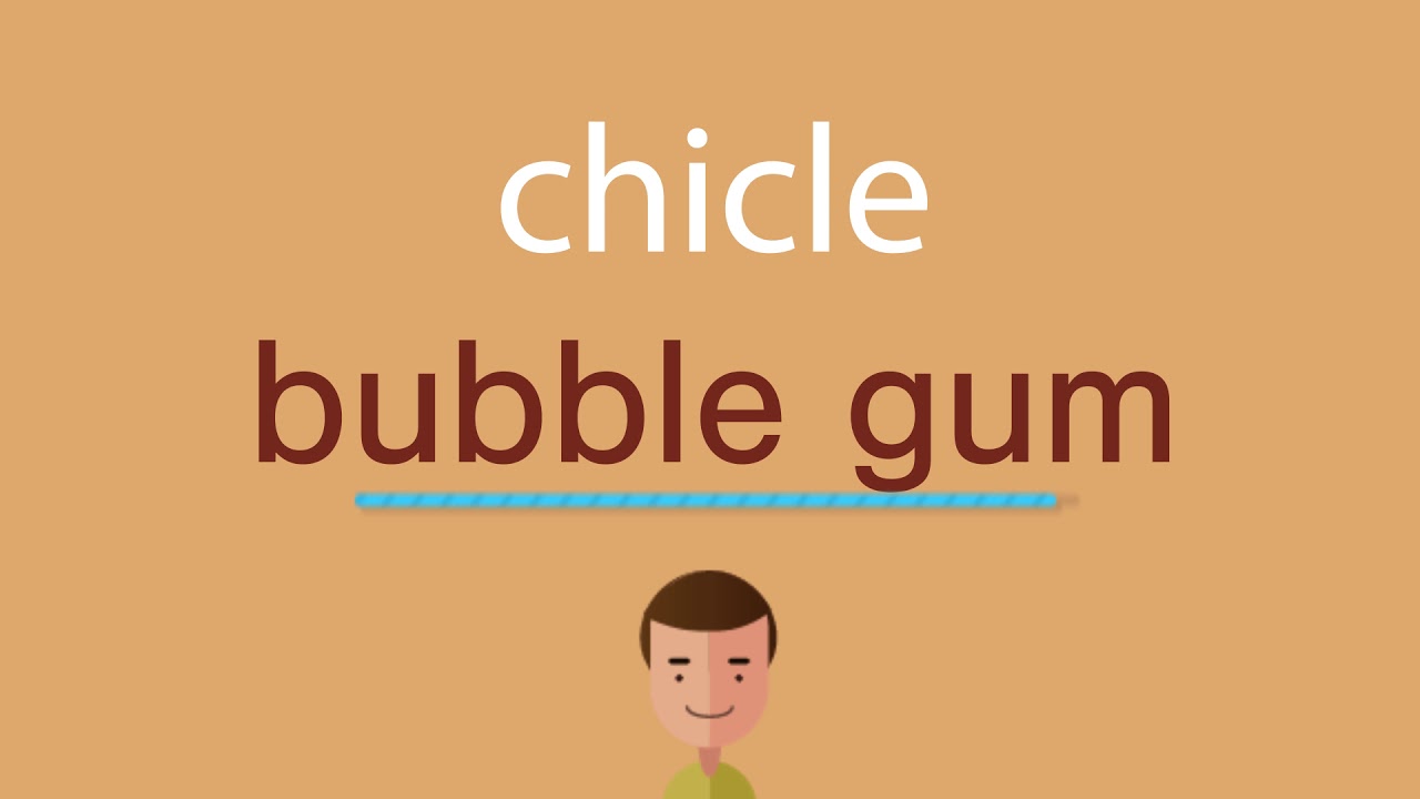 Cómo se dice chicle en inglés - YouTube