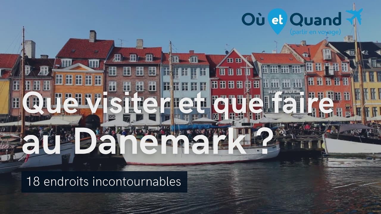Que visiter et que faire au Danemark ? 18 lieux INCONTOURNABLES - YouTube