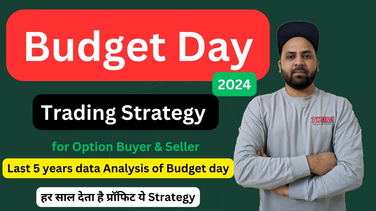 Budget Day Trading Strategy | Budget Day पर क्या होगा? | Last 5 years ...