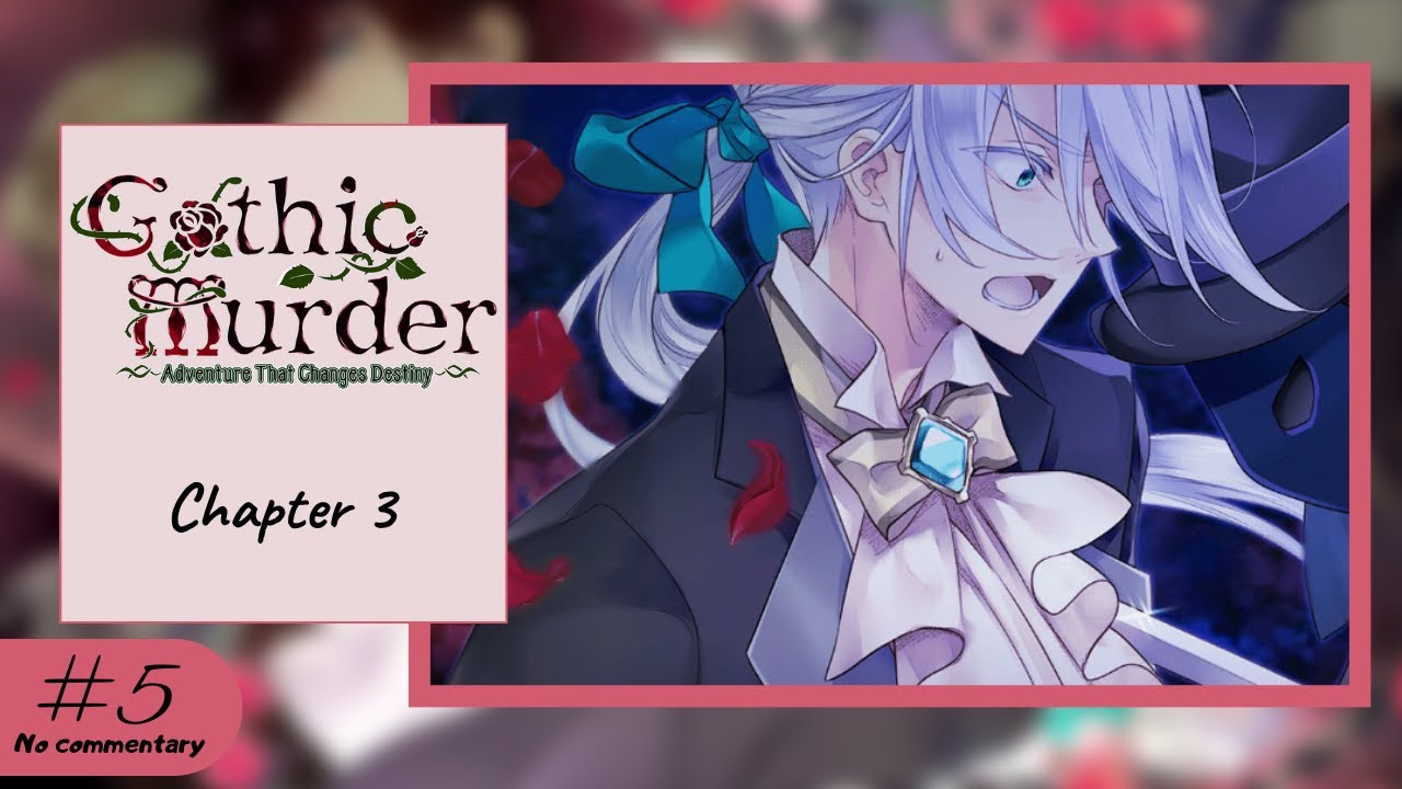 【ᴘᴄ】Gothic Murder: Adventure That Changes Destiny | #5 | Chapter 3 ...