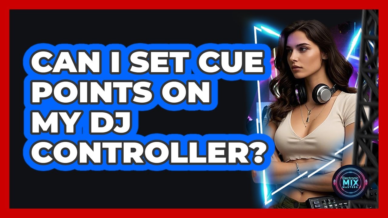 Can I Set Cue Points On My DJ Controller? - YouTube