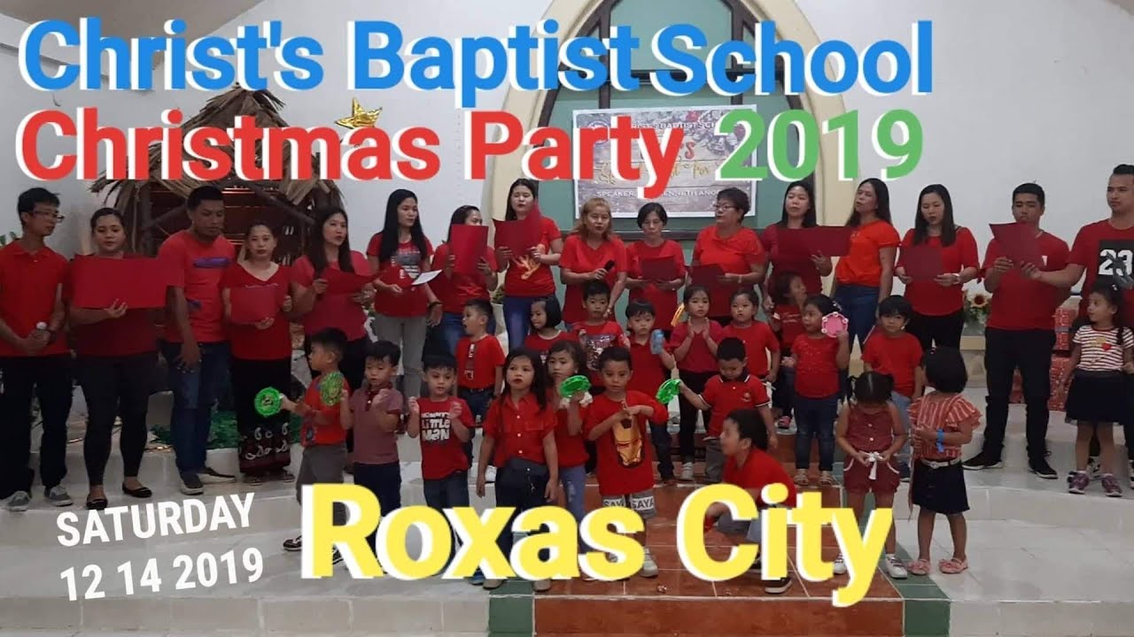 CHRISTMAS PARTY || CHRIST'S BAPTIST SCHOOL OF ROXAS CITY || BY THE ...