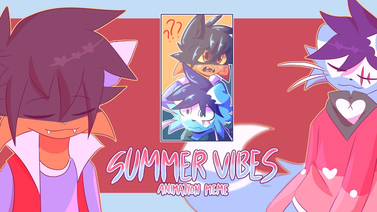 Summer Vibes || animation meme - YouTube