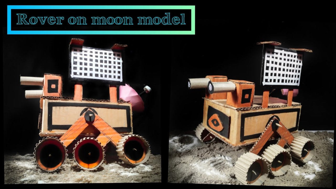 Rover On Moon Model | How to Make Rover On Moon Model | ISRO | DIY ...