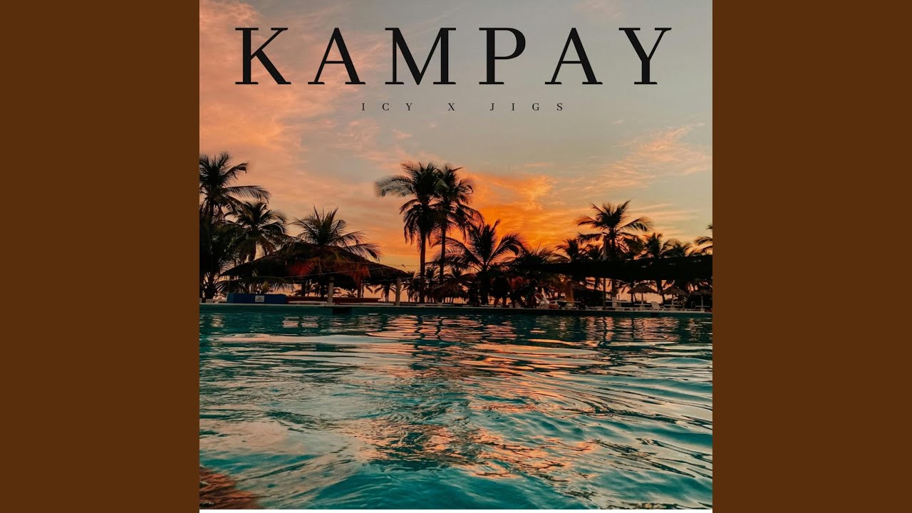 KAMPAY - YouTube
