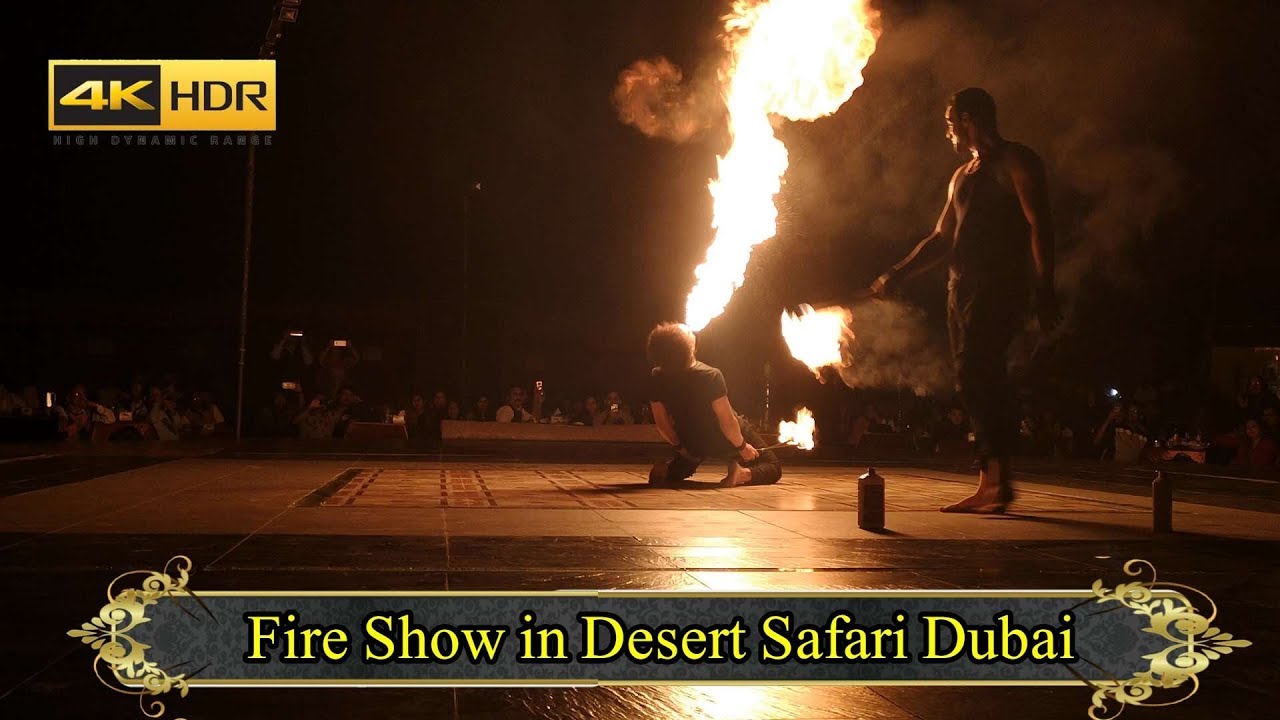 Amazing Fire Show in Desert Safari Dubai 4k Fire Show 🇦🇪 - YouTube