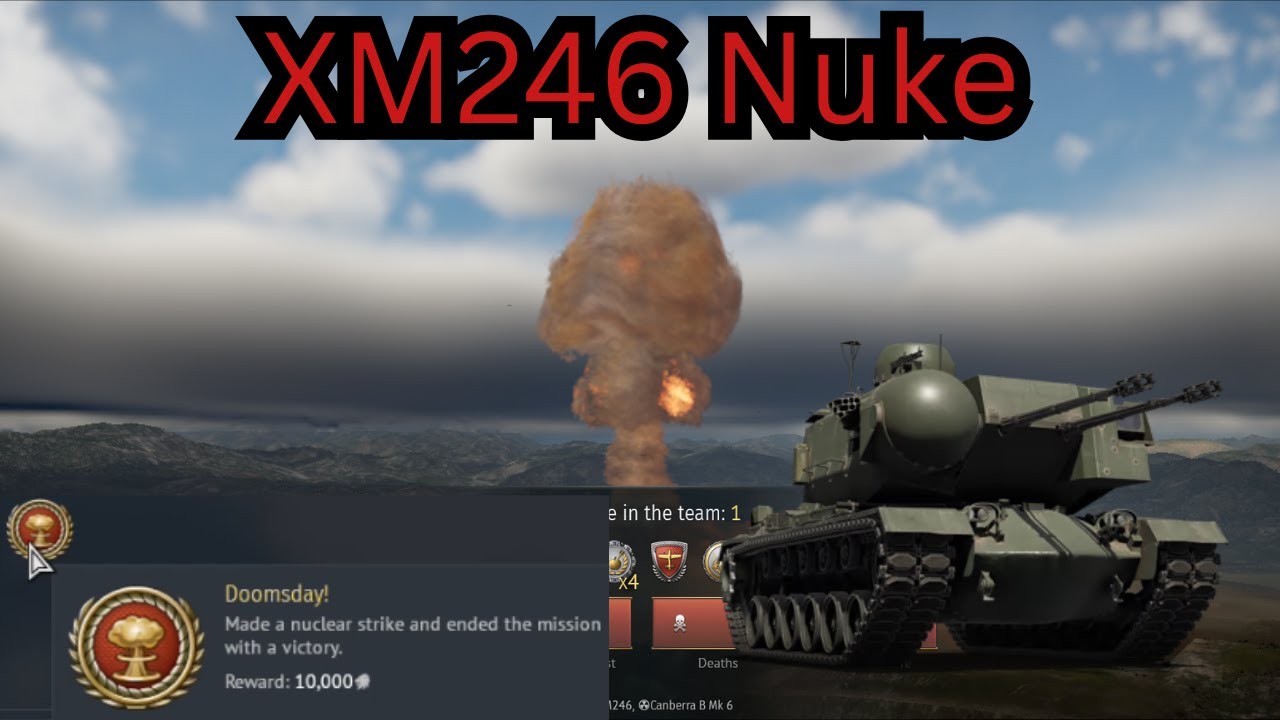 Getting a nuke with the XM246 | War Thunder - YouTube
