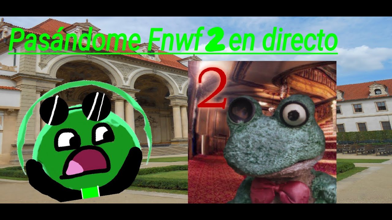 Pasandome casi todo fnwf 2 otra vez! Parte 2 y un poco de fnwf 3 | rad ...