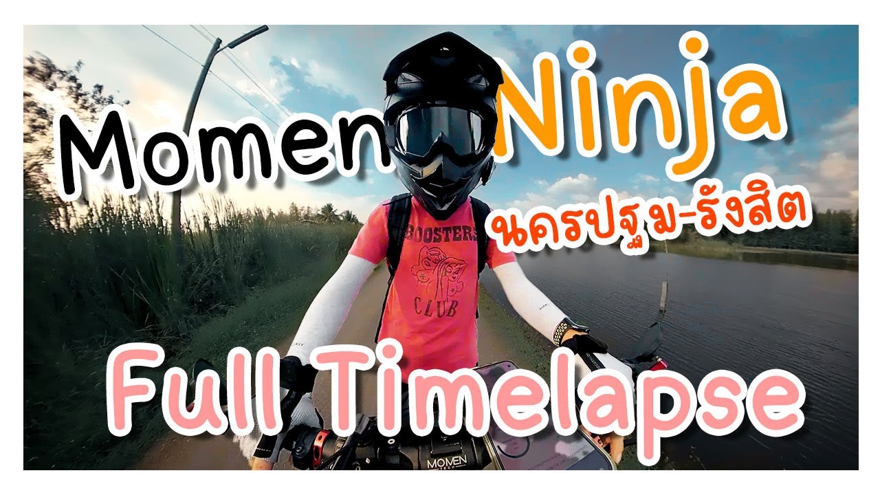 Momen Ninja นครปฐม-รังสิต [Timelapse] - YouTube