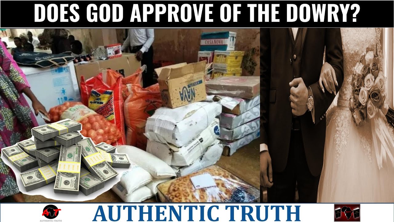 Does God Approve of the Dowry ? (bride price) - YouTube