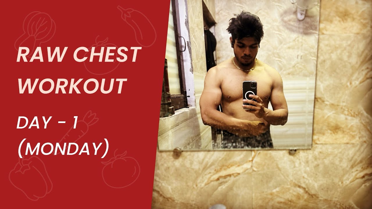 Raw Chest And Triceps Workout - Day - 01 || Whole split explained ...