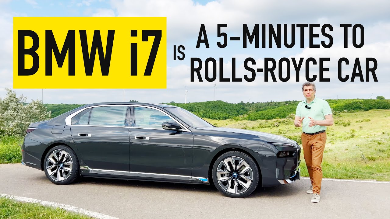 The electric BMW i7 is a 5-minutes to Rolls-Royce car - YouTube