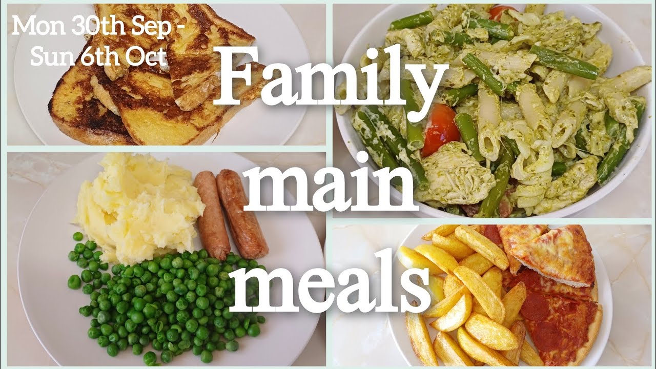 Main meals of the week | Family main meals | Mon 30th September ...