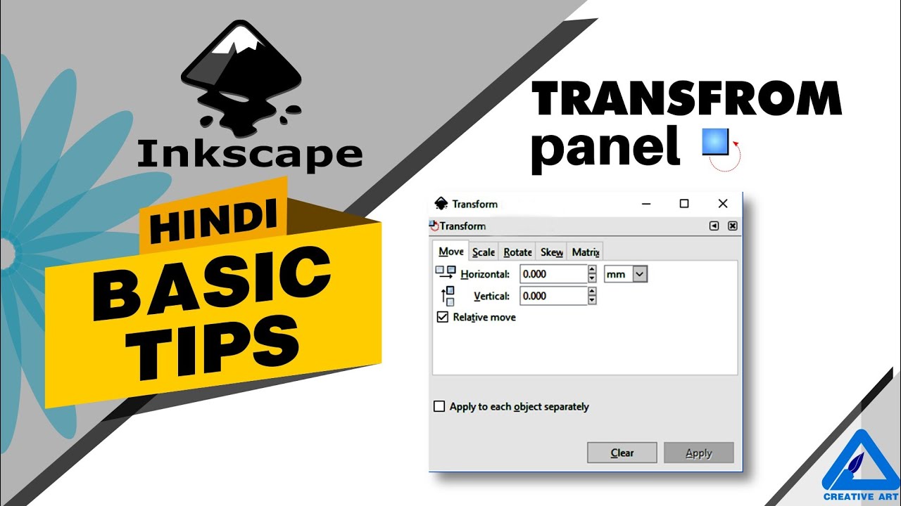 Inkscape Basic Tips| Transfrom Panel | Hindi - YouTube