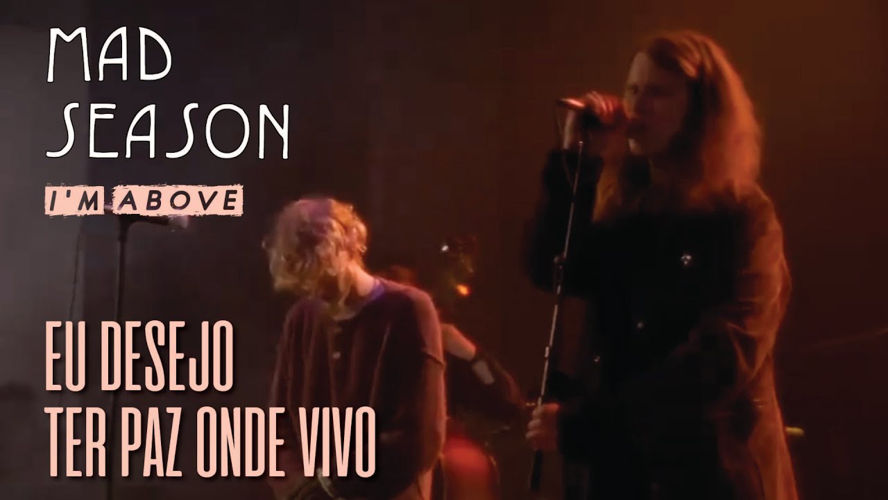 Mad Season - I'm Above (Legendado em Português) - YouTube