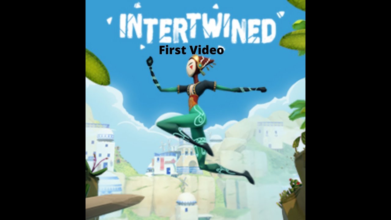 Interwined - First Video - YouTube