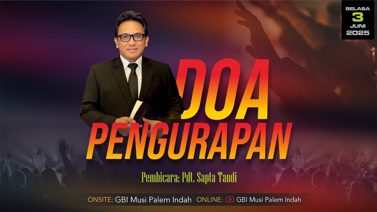 Doa Pengurapan Online : Selasa, 03 Juni 2025 (GBI Musi Palem Indah) - YouTube