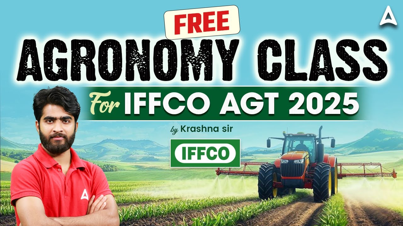 IFFCO AGT Classes 2025 | Free Agronomy Class | By Krashna Sir 🌱📚 - YouTube