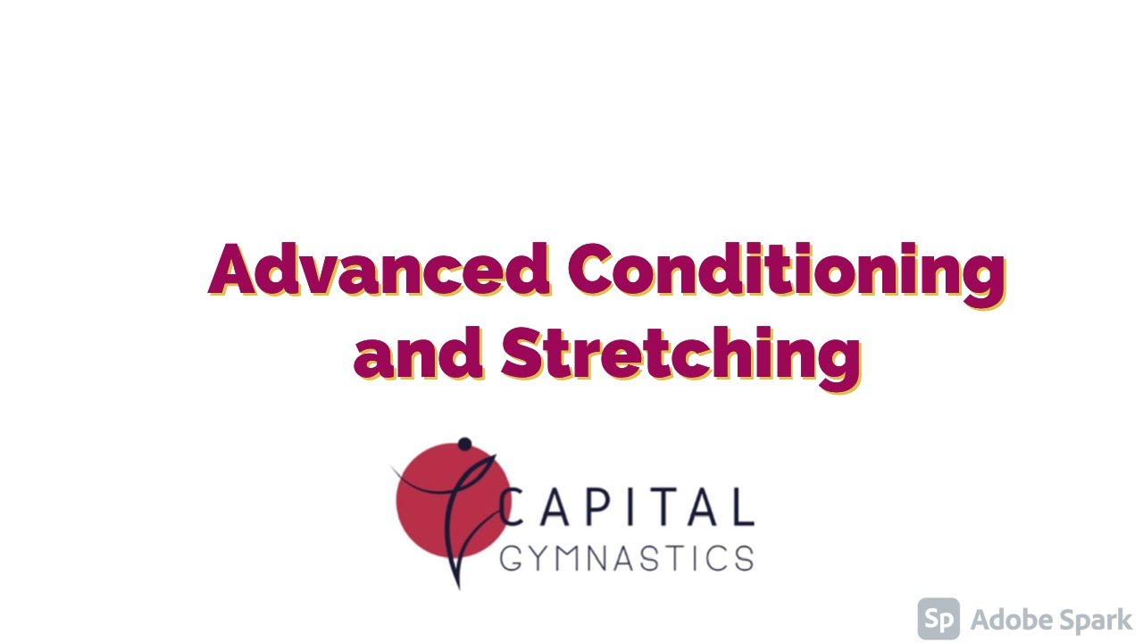 Advanced Conditioning and Stretching - YouTube