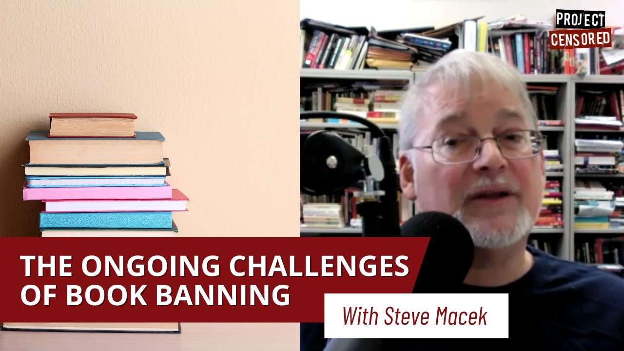 The Ongoing Challenges of Book Banning with Steve Macek - YouTube