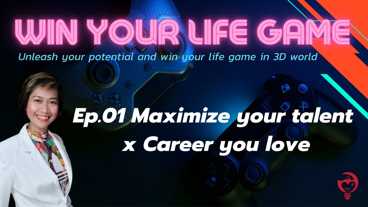 Ep.01 How to maximize your talent with the career you love - YouTube