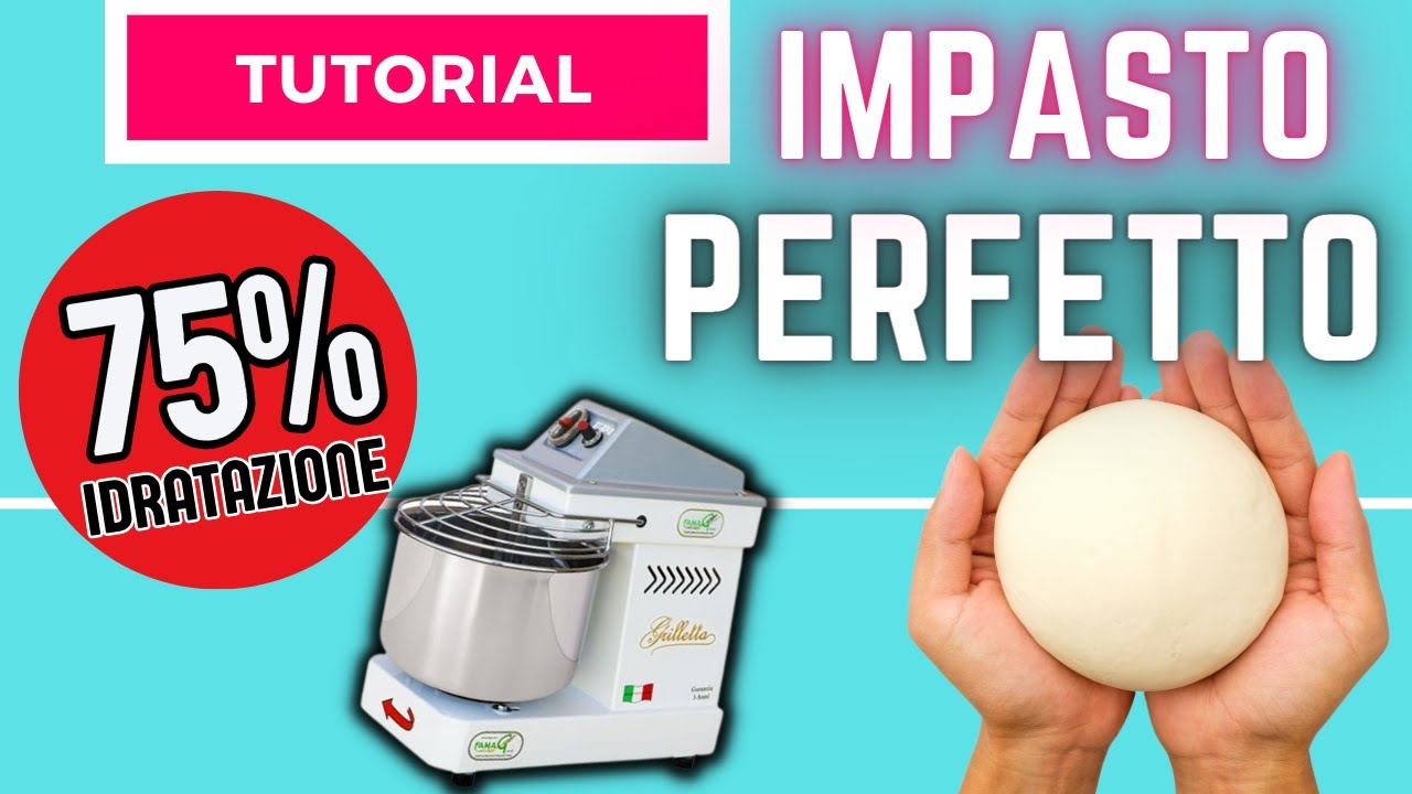 Impastare a casa con la Grilletta: TUTORIAL COMPLETO (75% idratazione ...