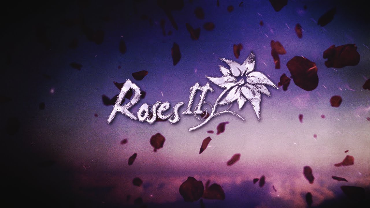 Roses II. - YouTube