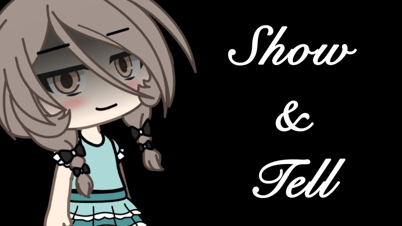 Show & Tell || Gacha Life || GLMV || - YouTube