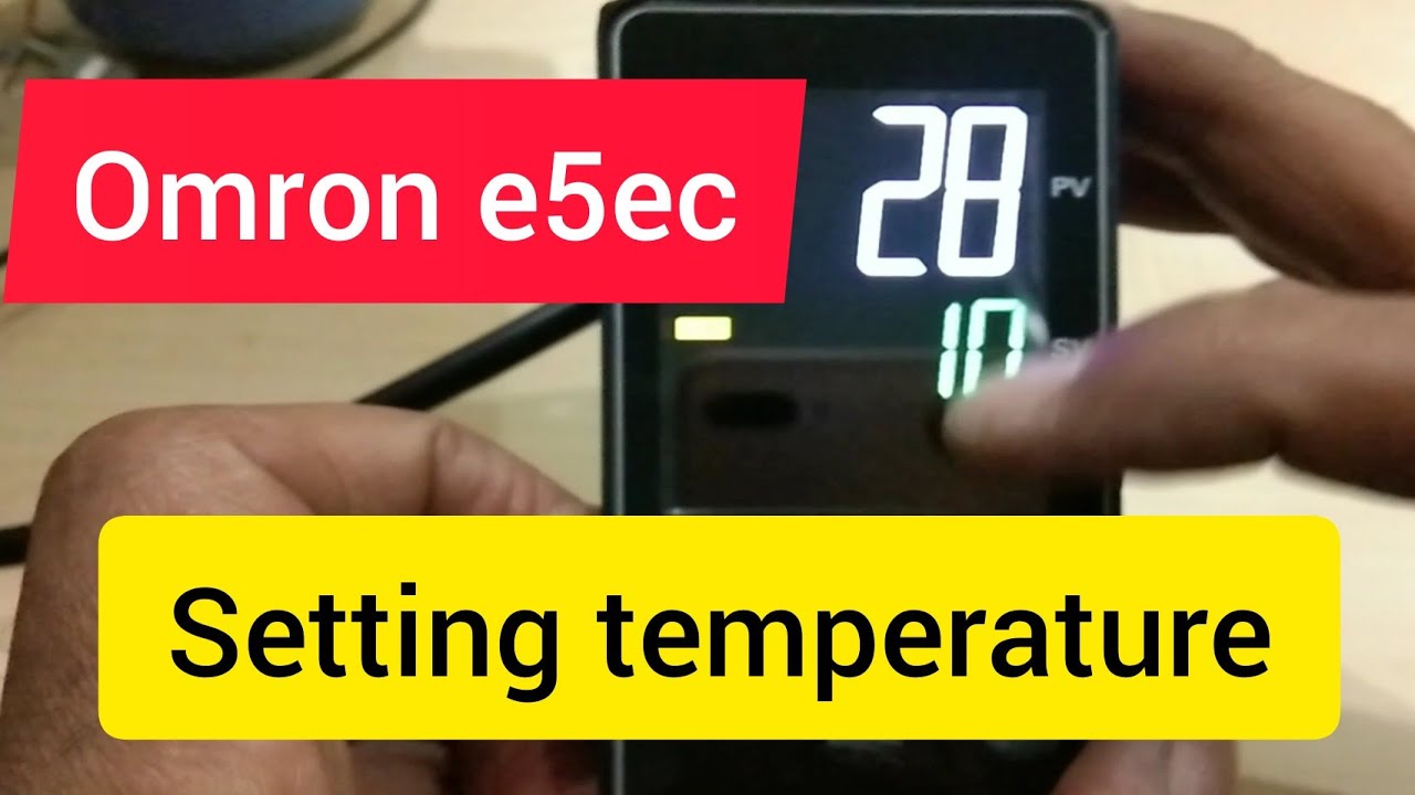 cara setting temperatur omron e5ec - YouTube