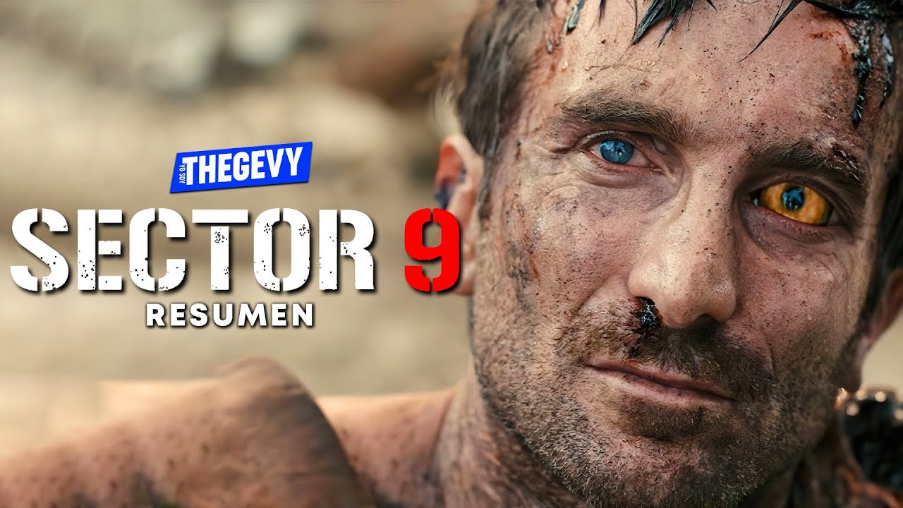 SECTOR 9 RESUMEN COMPLETO EN 12 MINUTOS /THEGEVY - YouTube