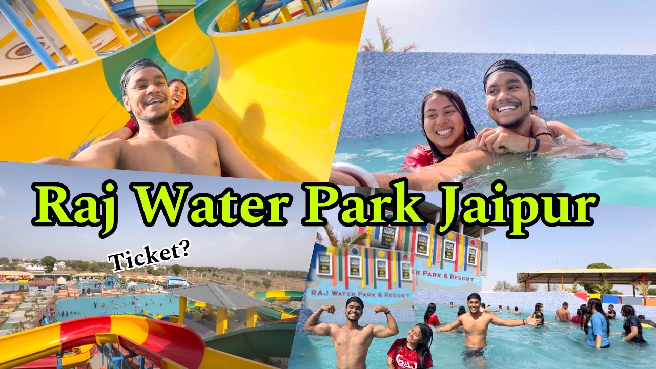 Raj Water Park Jaipur || All Details 🎟️😍 - YouTube