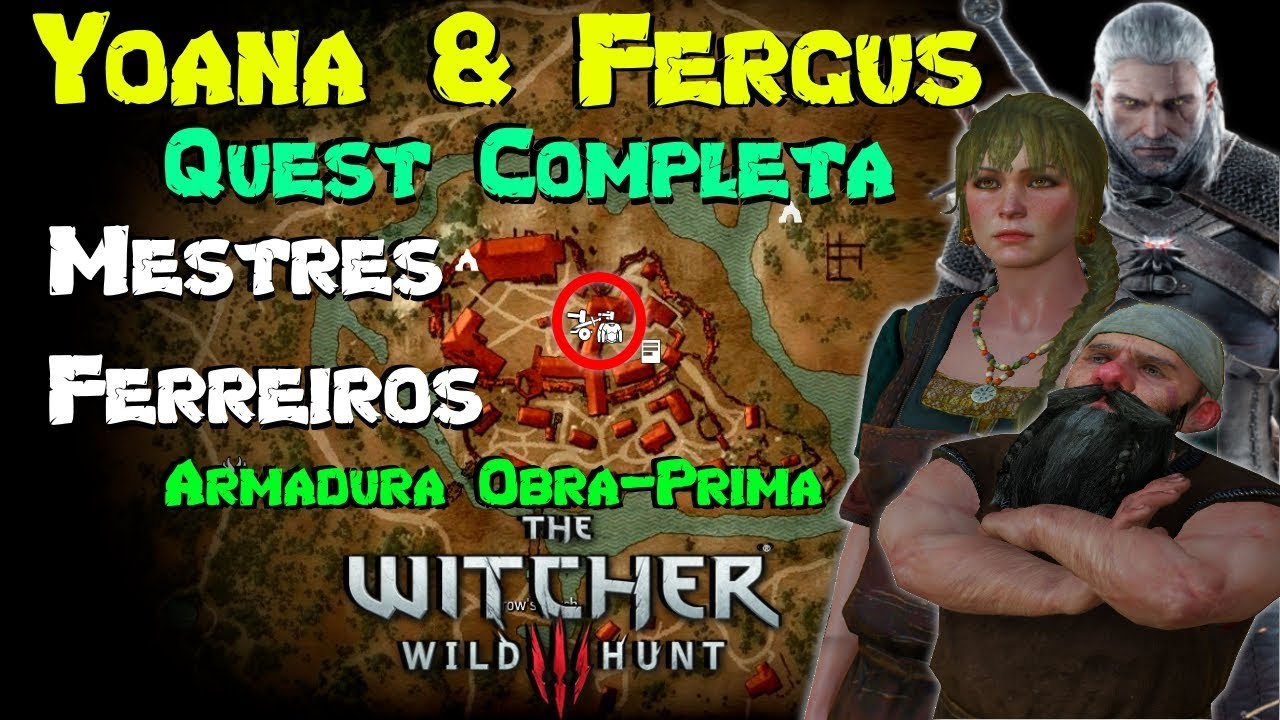 The Witcher 3: Dicas de como encontrar Yoana e Fergus Mestres Ferreiros ...