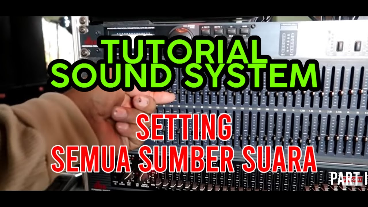 TUTORIAL INSTALASI SOUND SYSTEM DENGAN ANEKA SUMBER SUARA - YouTube