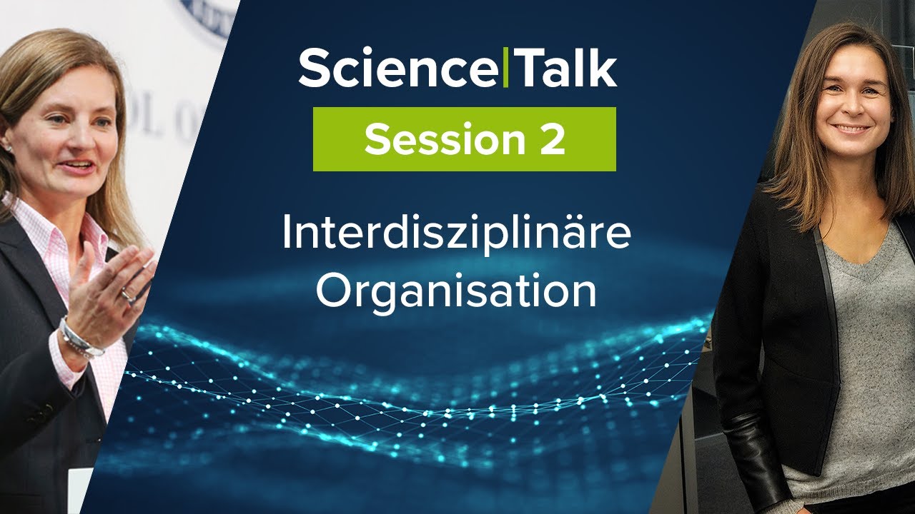 Science|Talk 2: Interdisziplinäre Organisation – mit Prof. Dr. Inga ...