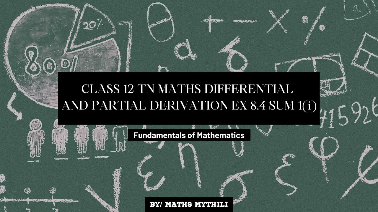 TN CLASS 12 MATHS DIFFERENTIAL AND PARTIAL DERIVATIVES EX 8.4 SUM 1(I ...